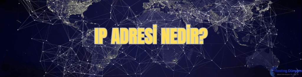IP Adresi Nedir? IP Adresi Nasıl Bulunur?
